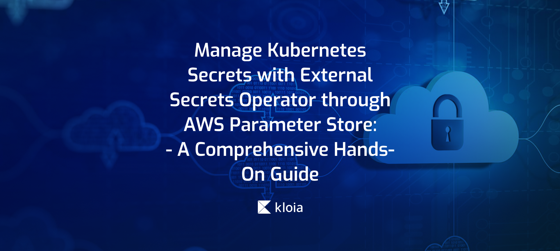 Manage Kubernetes Secrets with External Secrets Operator and AWS SSM