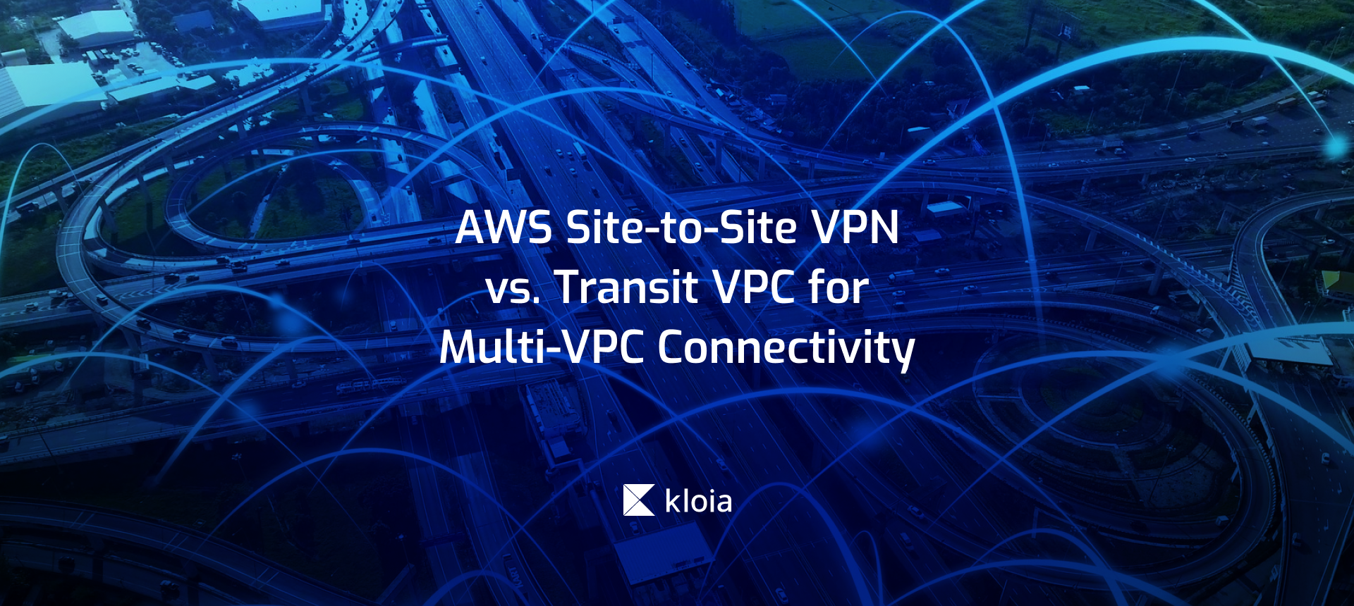 AWS Site-to-Site VPN vs. Transit VPC for Multi-VPC Connectivity