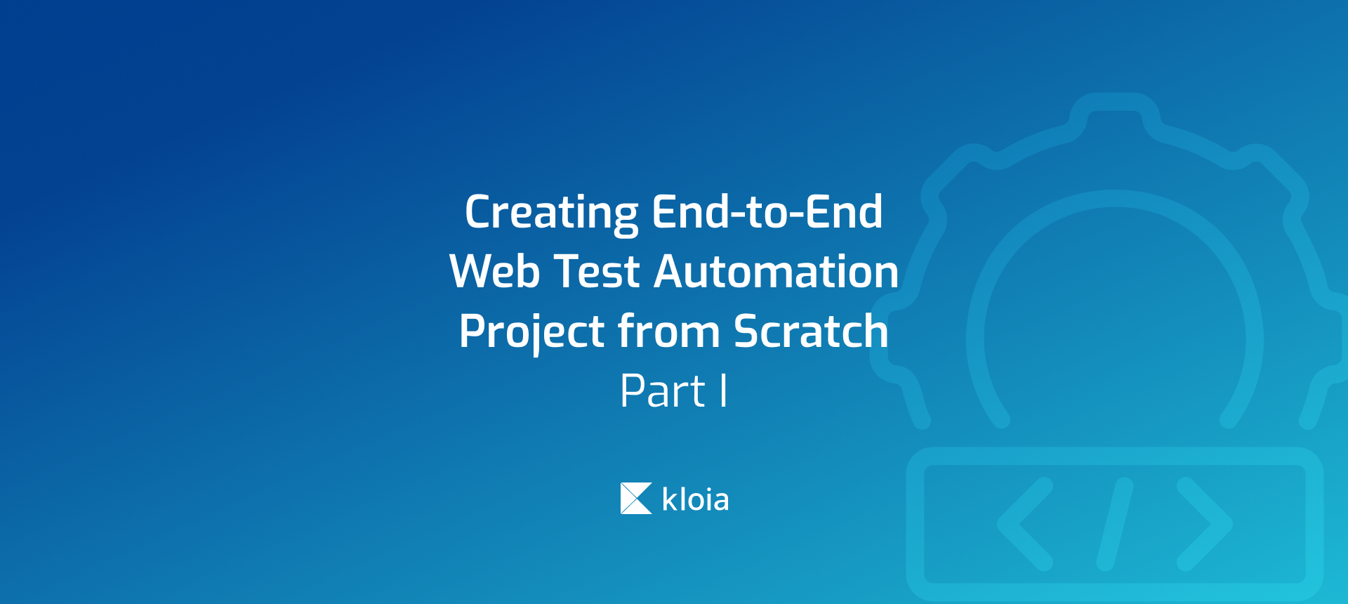 Creating End To End Web Test Automation Project From Scratch — Part 1 1280