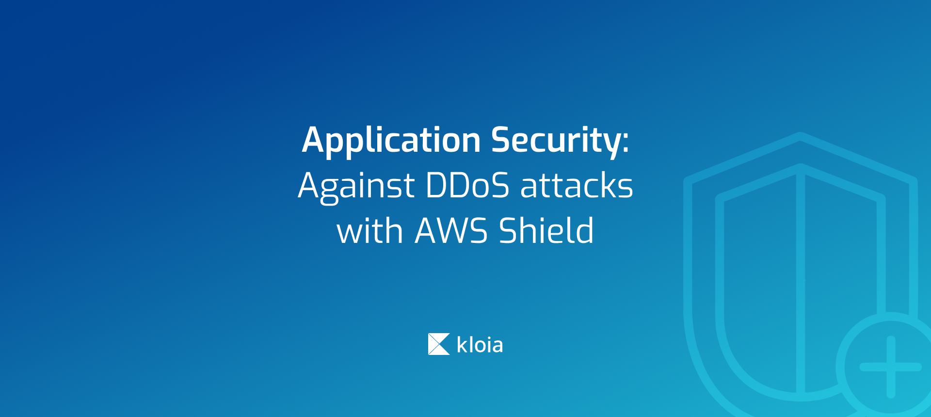 Application Security: Against DDoS attacks with AWS Shield
